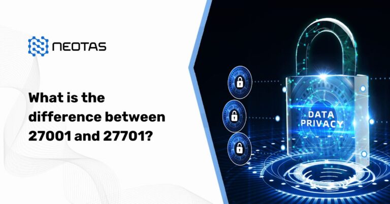 What is the difference between ISO27001 and ISO27701? - Neotas Screening